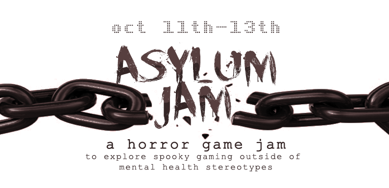 How the Asylum Jam is giving horror a much needed shock to the heart