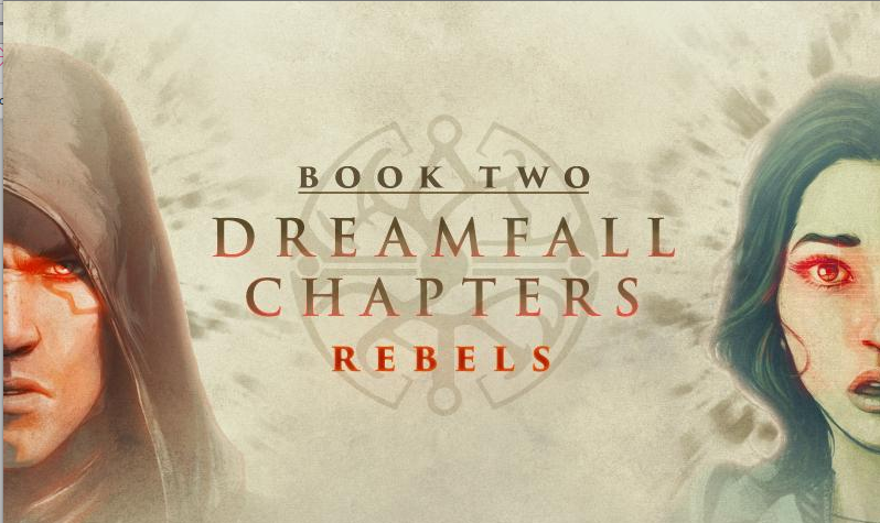Dreamfall Chapters Book Two drops a little later than expected, March 10