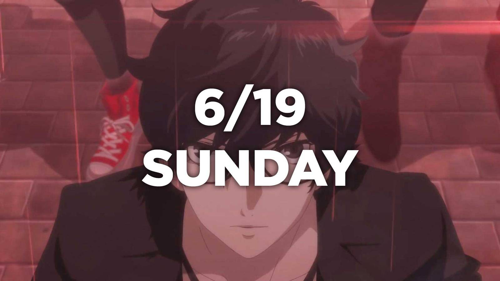 6/19 Sunday