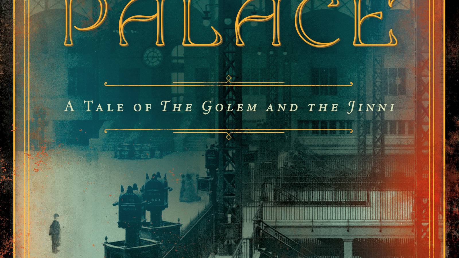 Read an excerpt from The Hidden Palace, sequel to The Golem and the Jinni