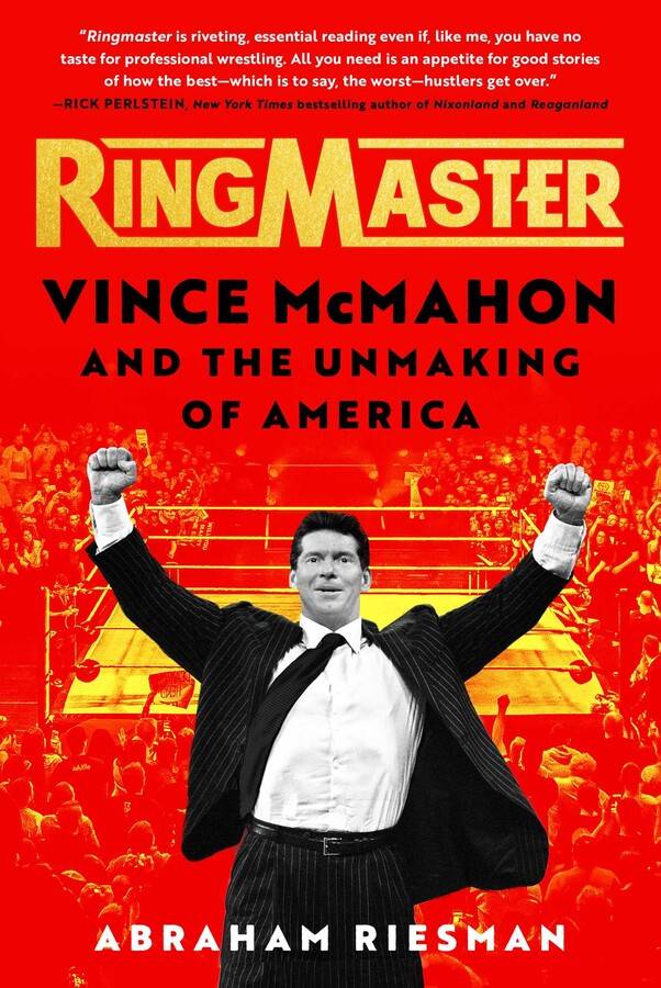 WWE’s Vince McMahon has warped the history of wrestling forever