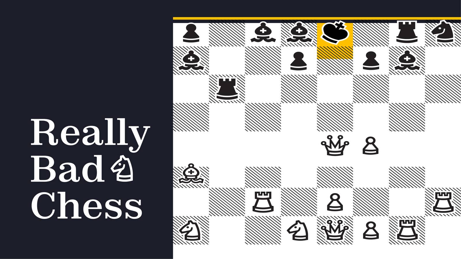 Play Really Bad Chess