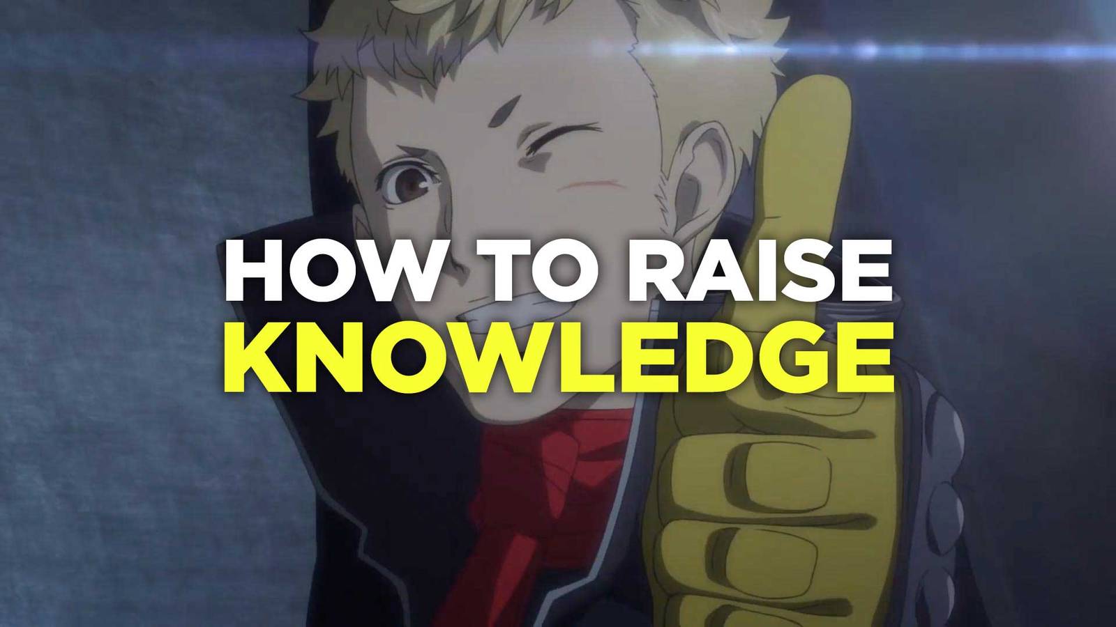 Persona 5 guide: How to raise knowledge